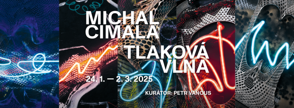 MICHAL CIMALA - TLAKOVÁ VLNA 24. 1.–2. 3. 2025 - Villa Pellé